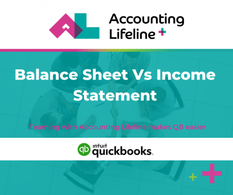 Balance Sheet vs Income Statement - Accounting Lifeline